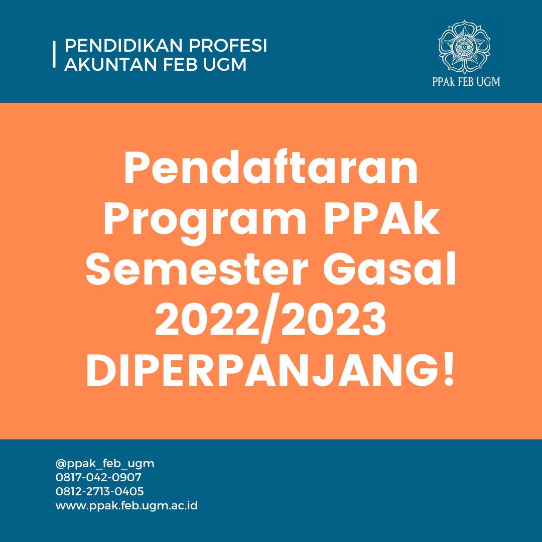 Pendaftaran Program PPAk Semester Gasal 2022/2023 DIPERPANJANG ...